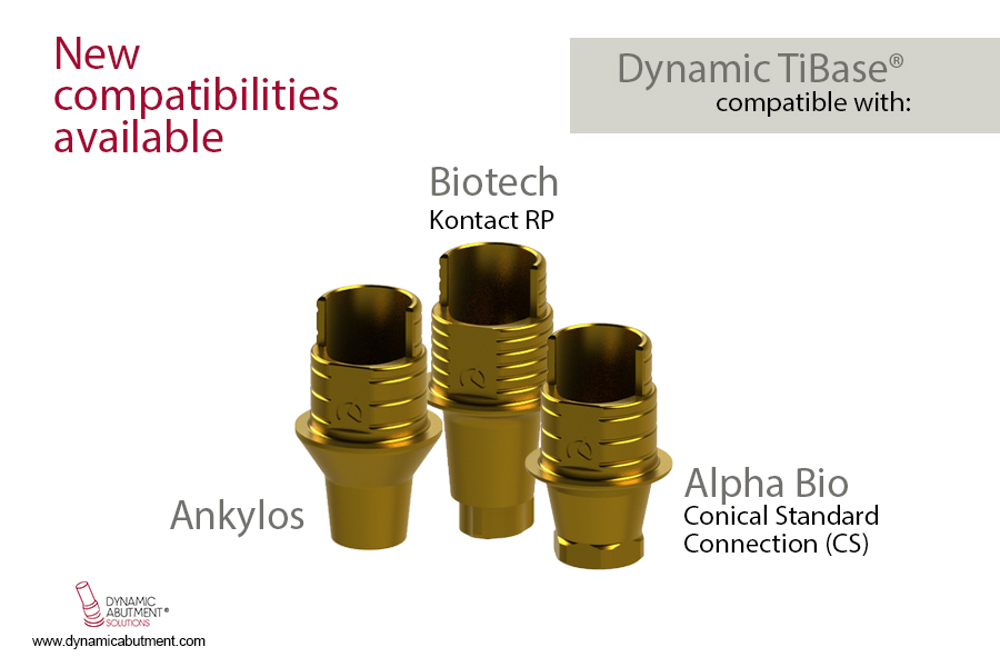 DYNAMIC TIBASE®: NEW COMPATIBILITIES AVAILABLE - Dynamic Abutment ...