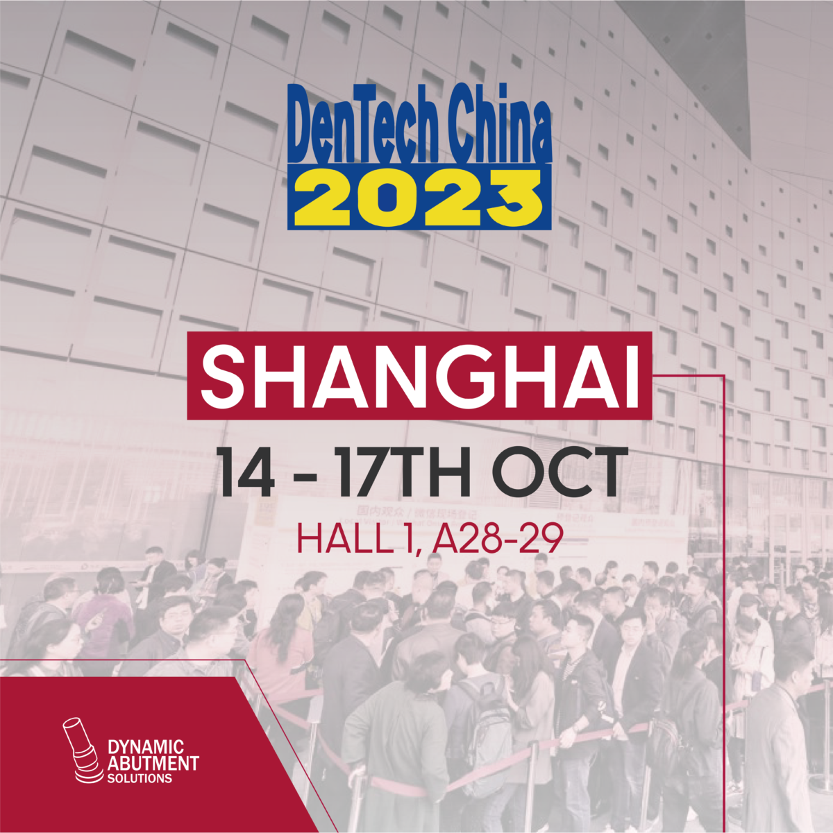 Next week: DENTECH CHINA | Dynamic Abutment Solutions EN